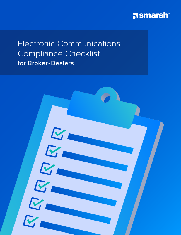 Electronic Communications Compliance Checklist for Broker-Dealers | Smarsh