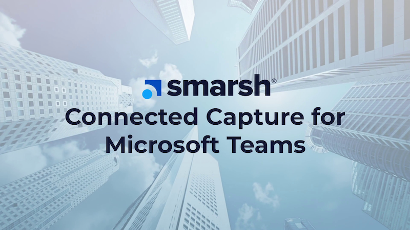 Capture for Microsoft Teams | Smarsh